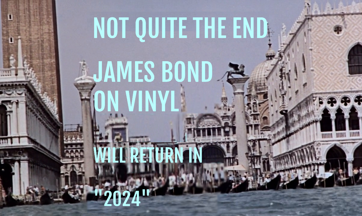 From the Archives: James Bond on Vinyl will return 2 – Dale's Toys